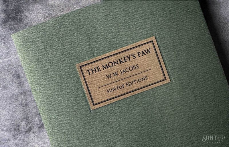 The Monkey's Paw by W.W. Jacobs - Suntup Editions